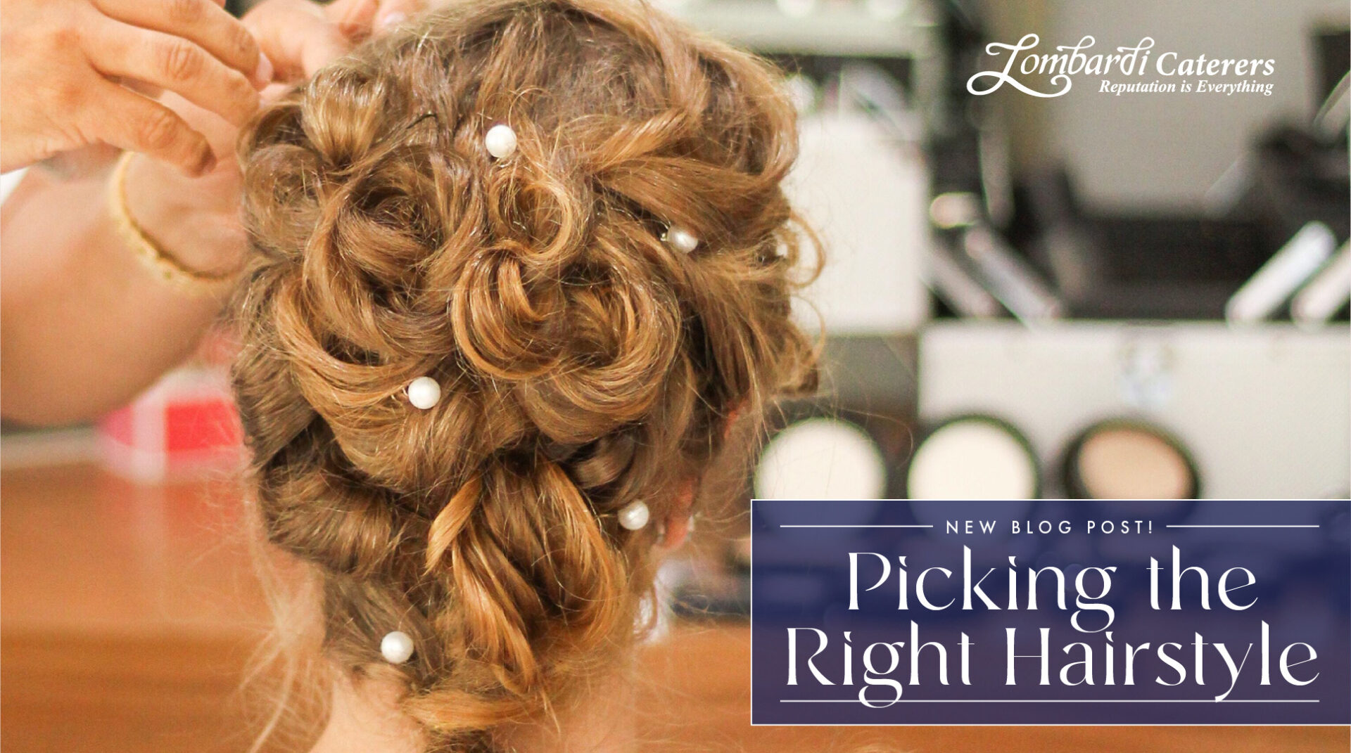 Picking The Right Wedding Hairstyle - Lombardi's On The Bay